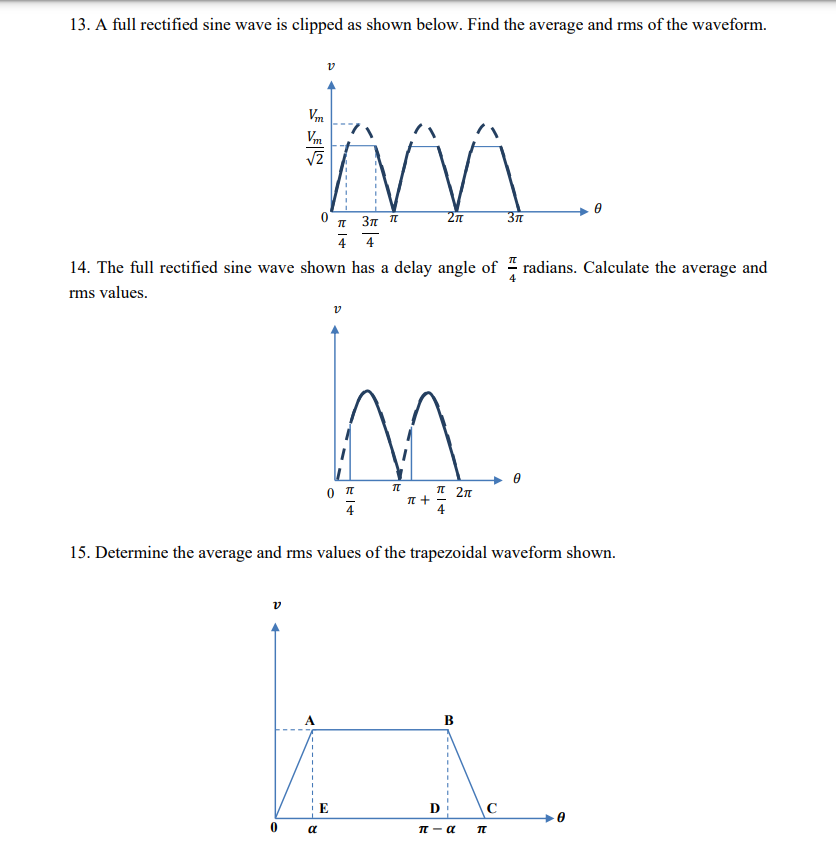 Solved 13. A full rectified sine wave is clipped as shown | Chegg.com