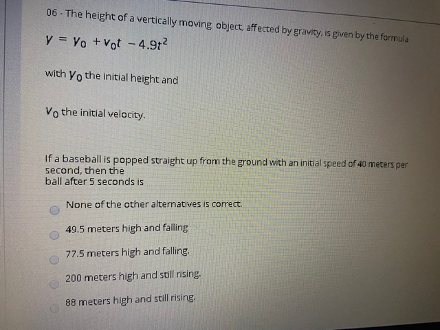 Solved 06. The height of a vertically moving object | Chegg.com