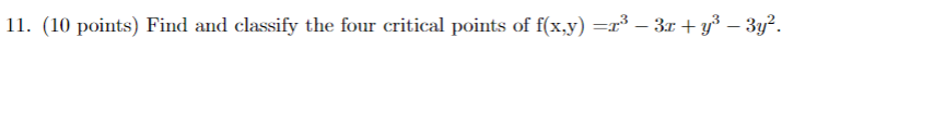 Solved 1. (10 points) Find and classify the four critical | Chegg.com