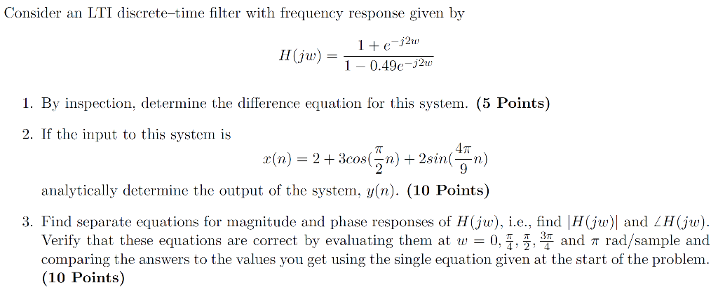Solved Consider an LTI discrete-time filter with frequency | Chegg.com