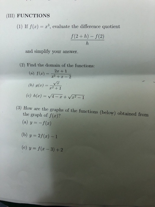 Solved (III) FUNCTIONS evaluate the difference quotient f | Chegg.com