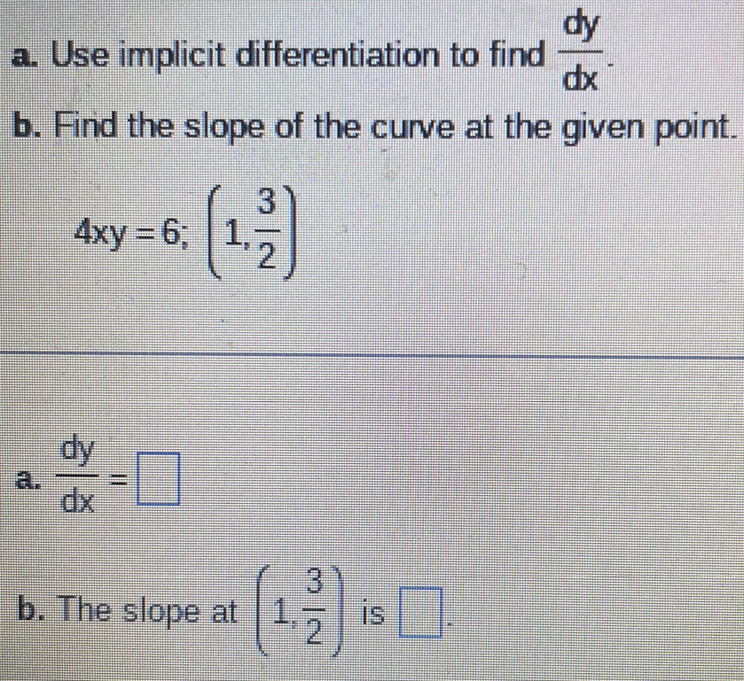 Solved a. Use implicit differentiation to find dxdy b. Find | Chegg.com