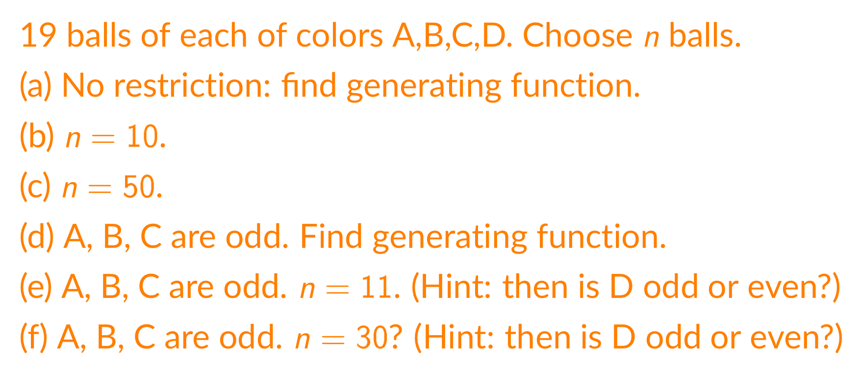 Solved 19 balls of each of colors A,B,C,D. Choose n balls. | Chegg.com
