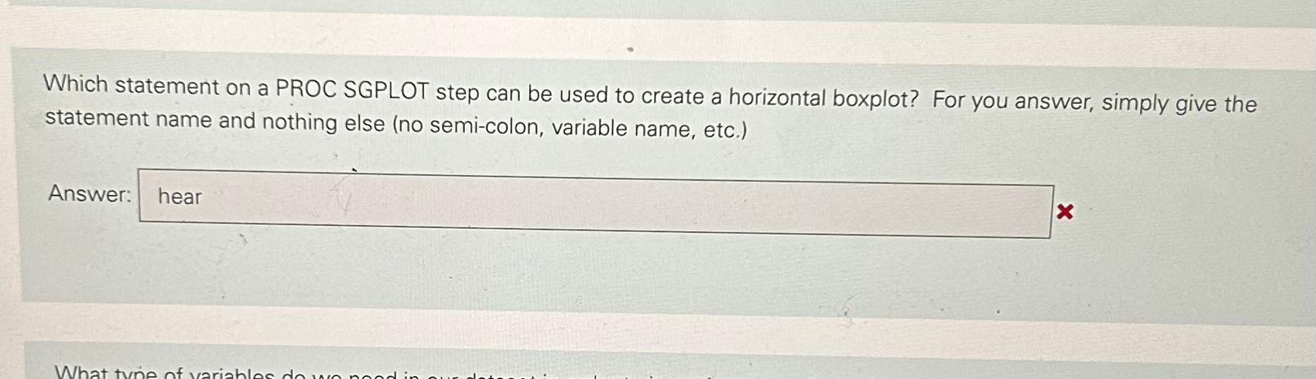 Solved Which statement on a PROC SGPLOT step can be used to | Chegg.com
