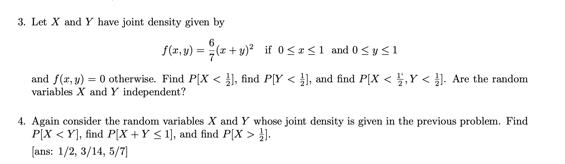 Solved 3. Let X and Y have joint density given by | Chegg.com