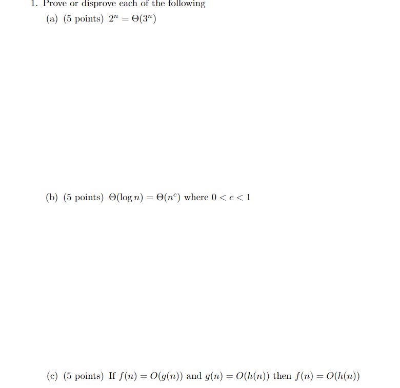 Solved 1. Prove or disprove each of the following (a) (5 | Chegg.com
