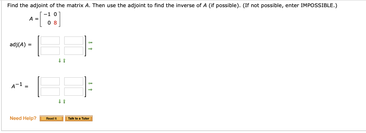 Solved Find the adjoint of the matrix A. Then use the | Chegg.com