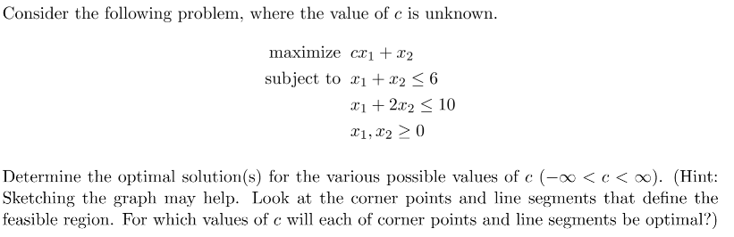 Solved Consider the following problem, where the value of c | Chegg.com