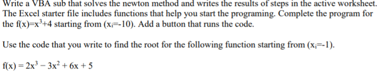 Write a VBA sub that solves the newton method and | Chegg.com