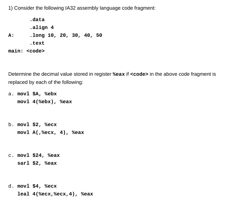 Solved 1) Consider the following IA32 assembly language code | Chegg.com