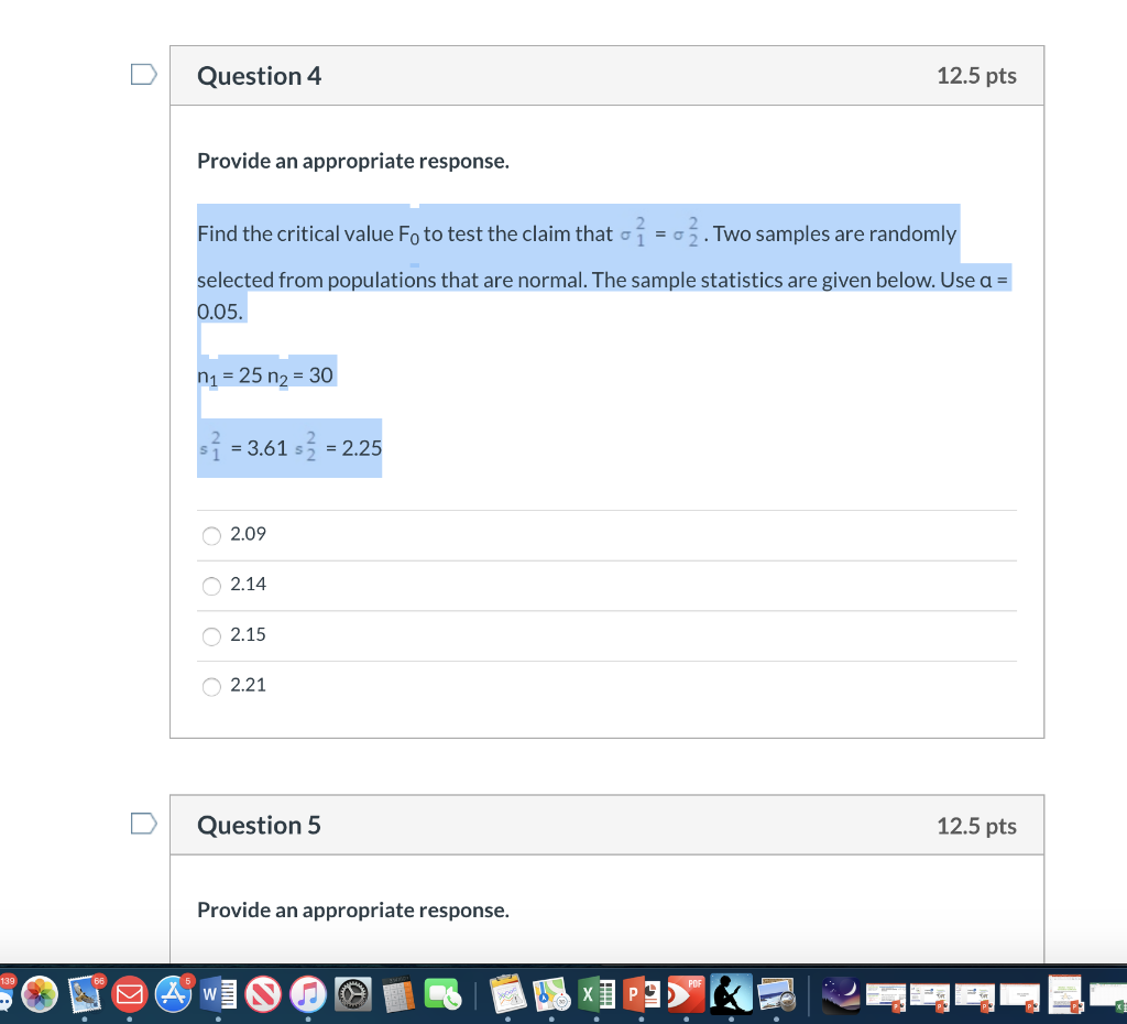 Solved Question 4 12.5 pts Provide an appropriate response. | Chegg.com
