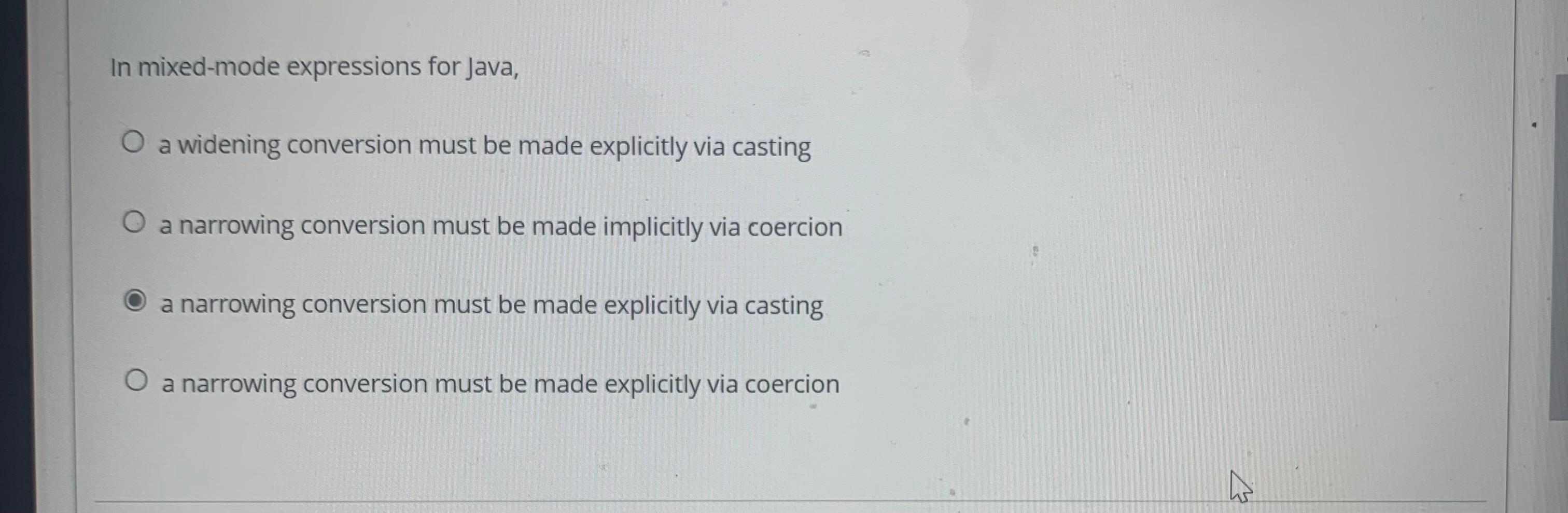 Solved In mixed-mode expressions for Java, a widening | Chegg.com