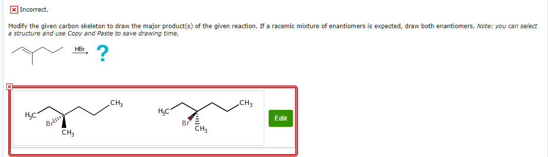 Solved X Incorrect. Modify the given carbon skeleton to draw | Chegg.com