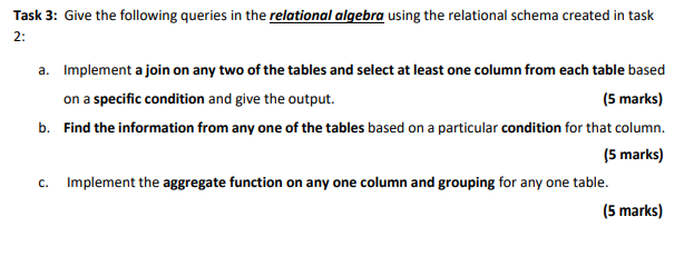Solved Task 3: Give the following queries in the relational | Chegg.com