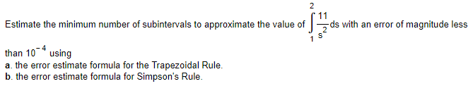 Solved Estimate the minimum number of subintervals to | Chegg.com