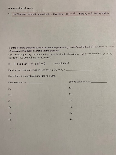 Solved 7. Use Newton's method to approximate 3 by letting | Chegg.com