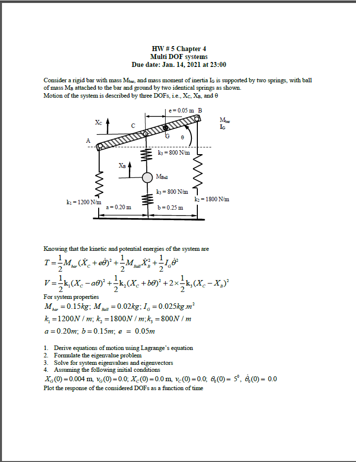Solved HW #5 Chapter 4 Multi DOF systems Due date: Jan. 14, | Chegg.com