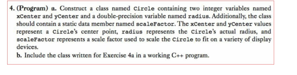 Solved 4. (Program) a. Construct a class named Circle | Chegg.com