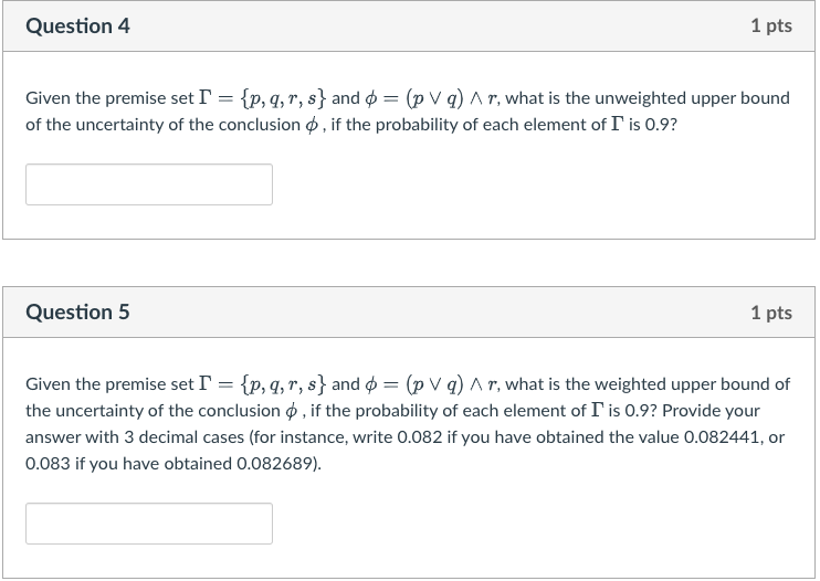 Solved Given the premise set Γ={p,q,r,s} and ϕ=(p∨q)∧r, what | Chegg.com