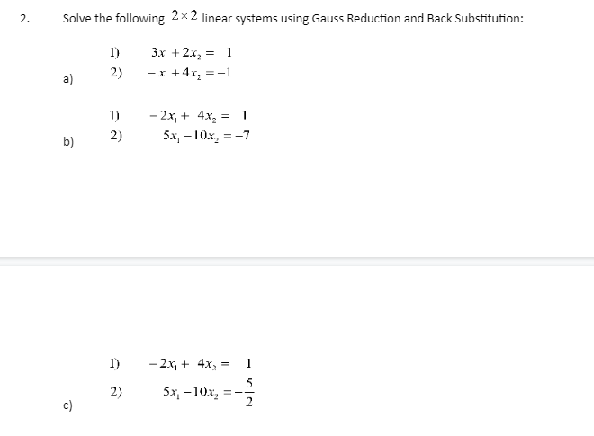 Solved Solve the following 2×2 linear systems using Gauss | Chegg.com