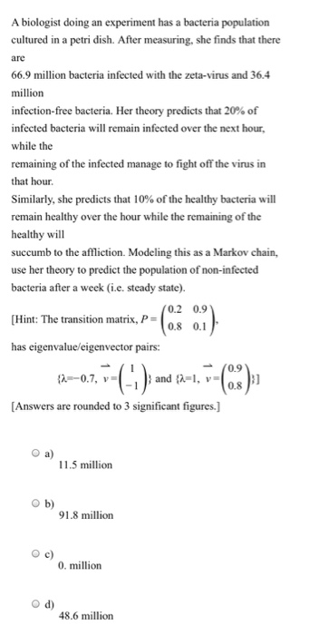 Solved A biologist doing an experiment has a bacteria | Chegg.com
