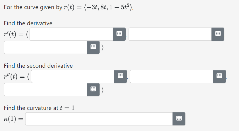 Solved For the curve given by r(t)= −3t,8t,1−5t2 , Find the | Chegg.com