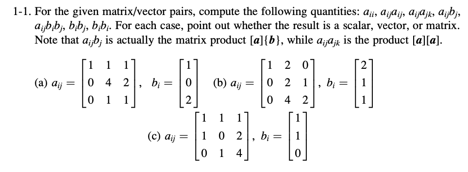 Solved 1-1. For the given matrix/vector pairs, compute the | Chegg.com