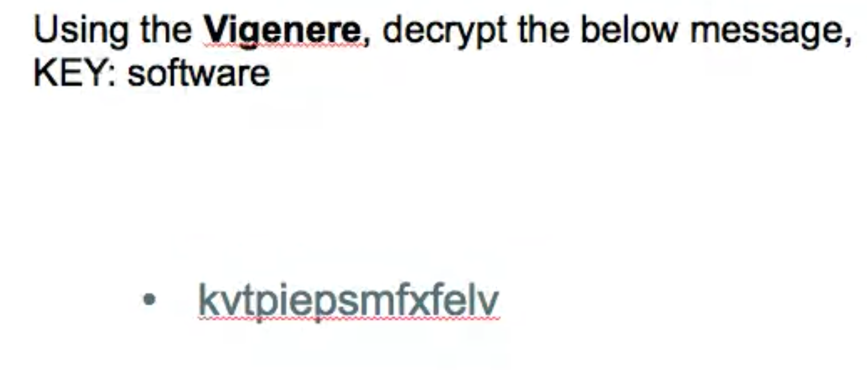 Solved Using the Vigenere, decrypt the below message, KEY: | Chegg.com