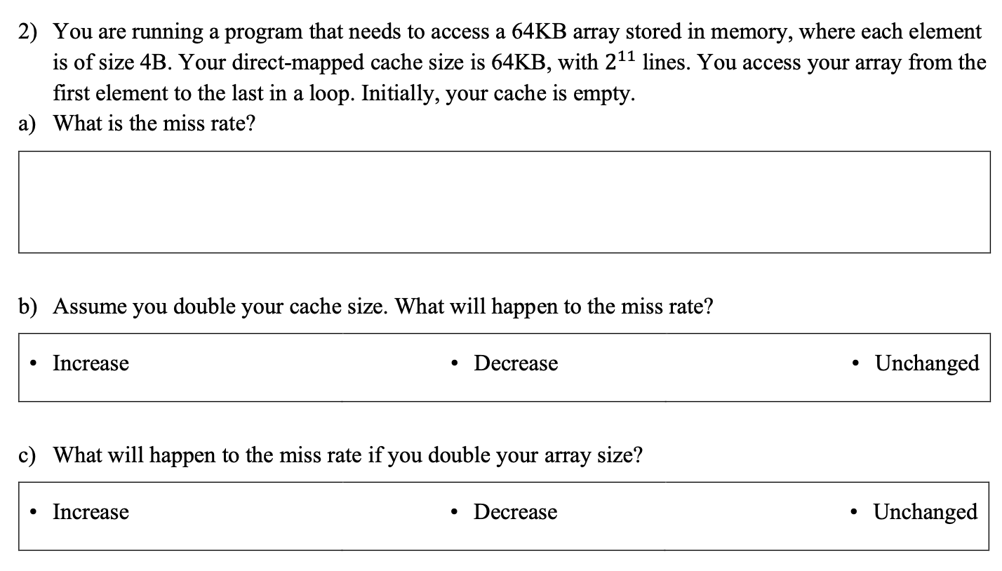 Solved 2) You are running a program that needs to access a | Chegg.com
