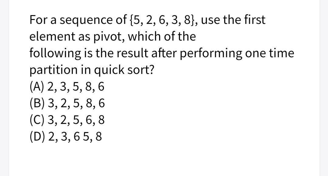 Solved For a sequence of {5, 2, 6, 3, 8), use the first | Chegg.com
