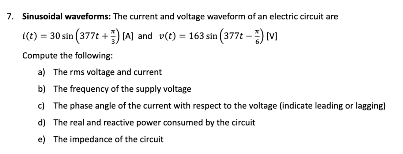 Solved Sinusoidal waveforms: The current and voltage | Chegg.com