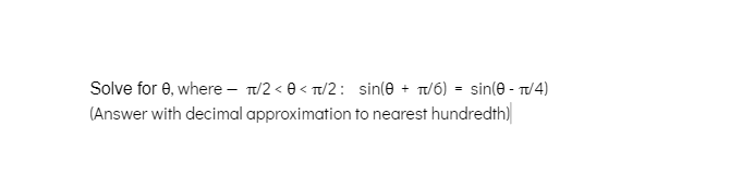 Solved Solve for θ, where −π/2