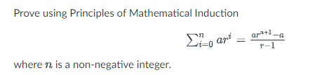 Solved Prove using Principles of Mathematical Induction | Chegg.com