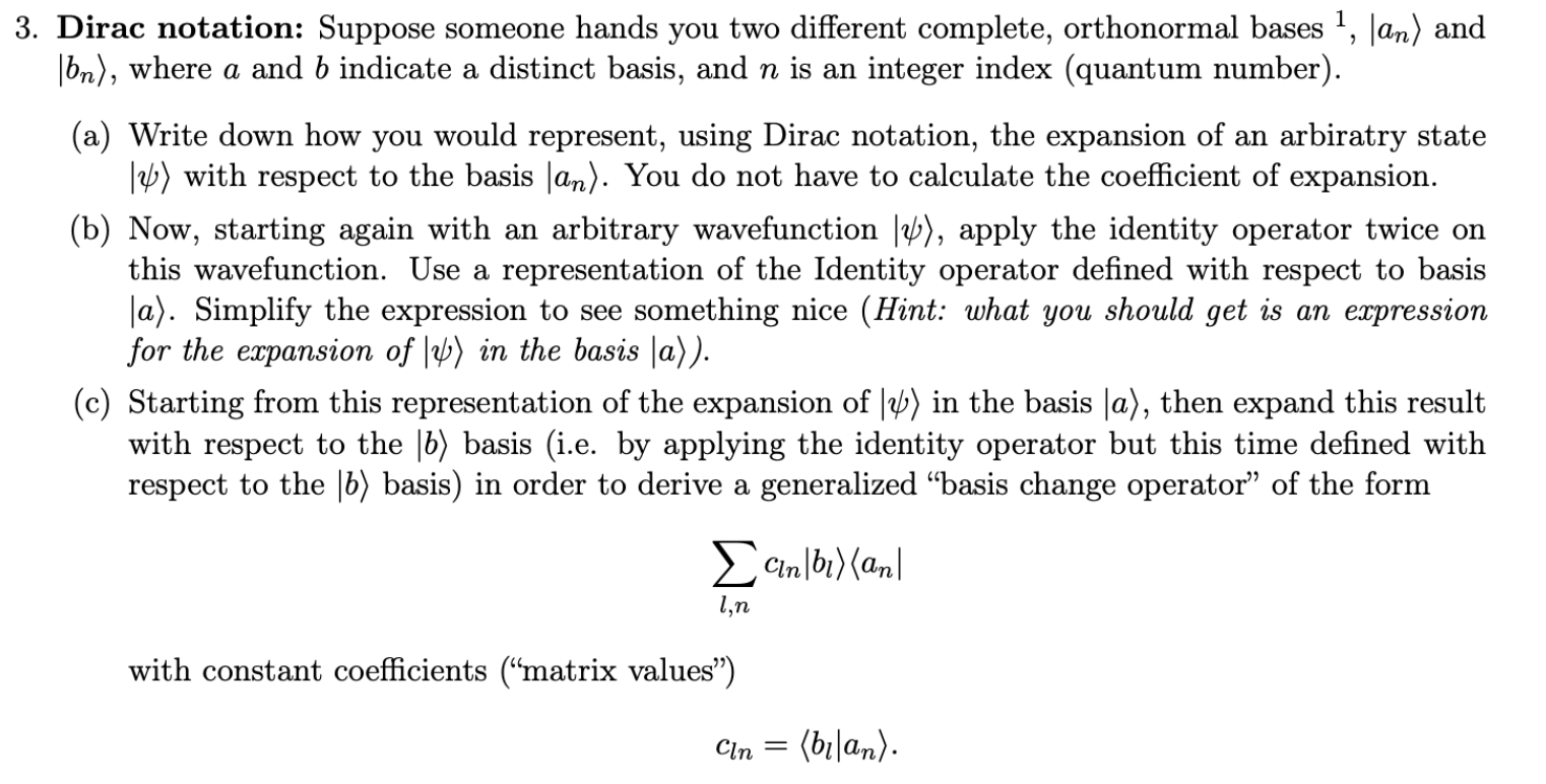Solved Dirac Notation Suppose Someone Hands You Two