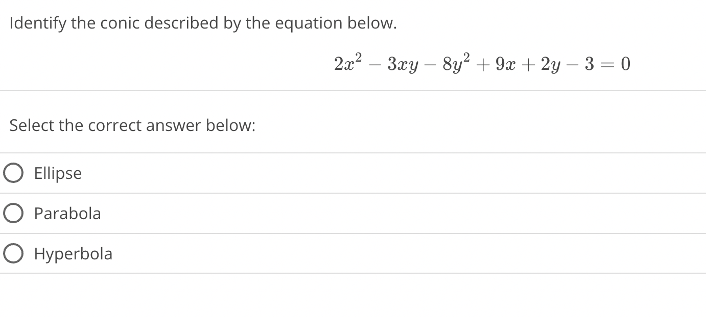 Solved Identify the conic described by ﻿the equation | Chegg.com