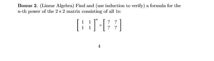 Solved Bonus 2. (Linear Algebra) Find and (use induction to | Chegg.com