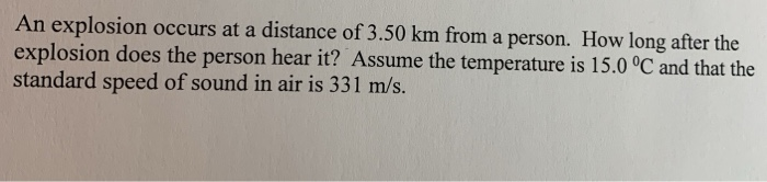 Solved An explosion occurs at a distance of 3.50 km from a | Chegg.com