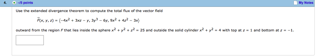 Solved Use the extended divergence theorem to compute the | Chegg.com