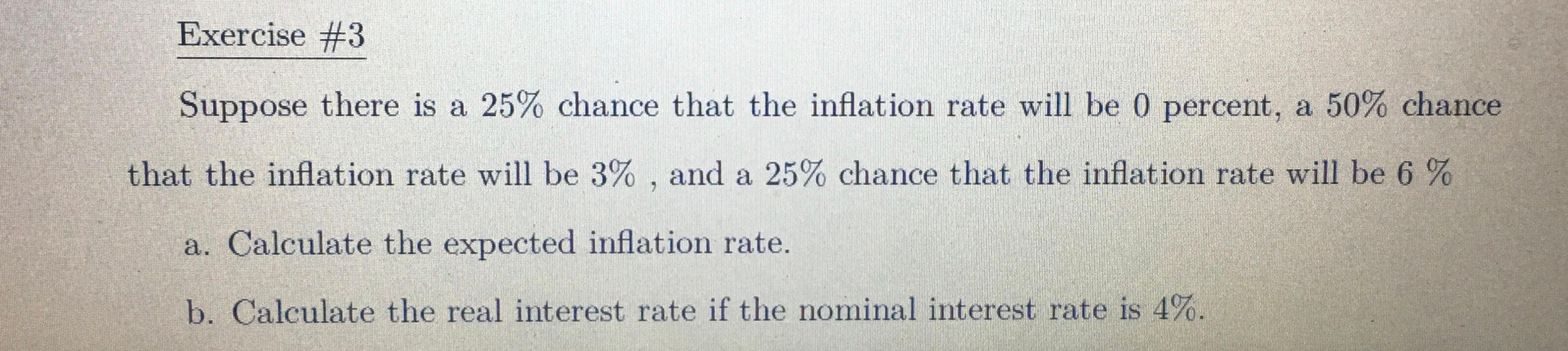 Solved Exercise #3 Suppose there is a 25% chance that the | Chegg.com