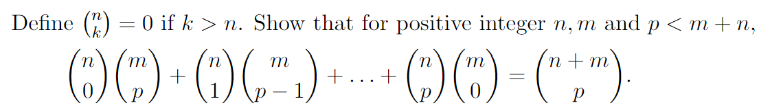 Solved Define (nk)=0 if k>n. Show that for positive integer | Chegg.com