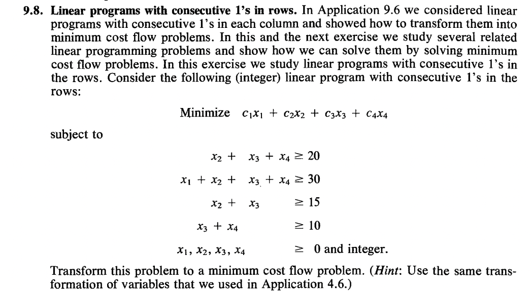 Solved .8. Linear programs with consecutive 1 's in rows. In | Chegg.com