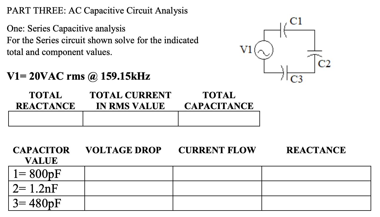 Solved PART THREE: AC Capacitive Circuit Analysis ci One: | Chegg.com