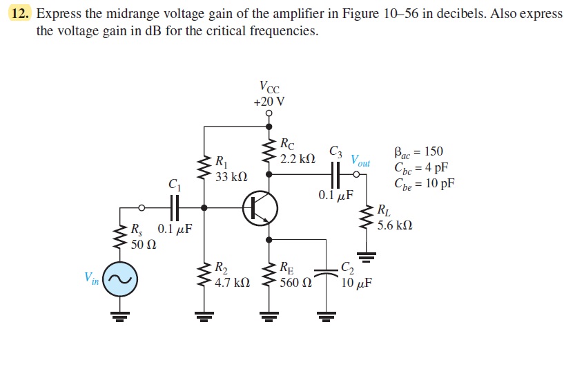 Solved 12. ﻿Express the midrange voltage gain of the | Chegg.com
