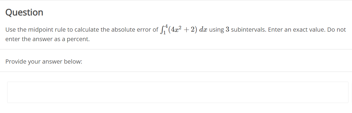 Solved se the midpoint rule to calculate the absolute error | Chegg.com