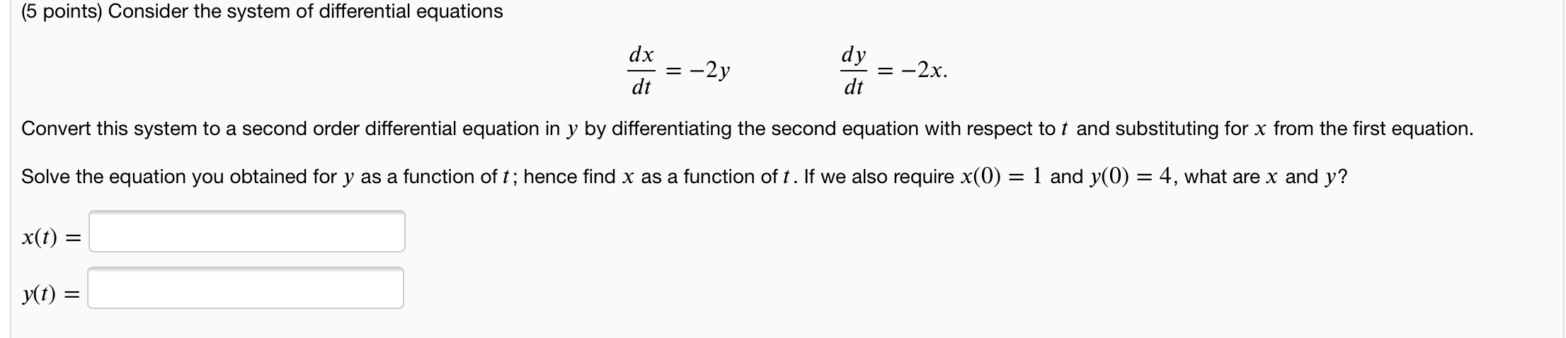 Solved (5 points) Consider the system of differential | Chegg.com