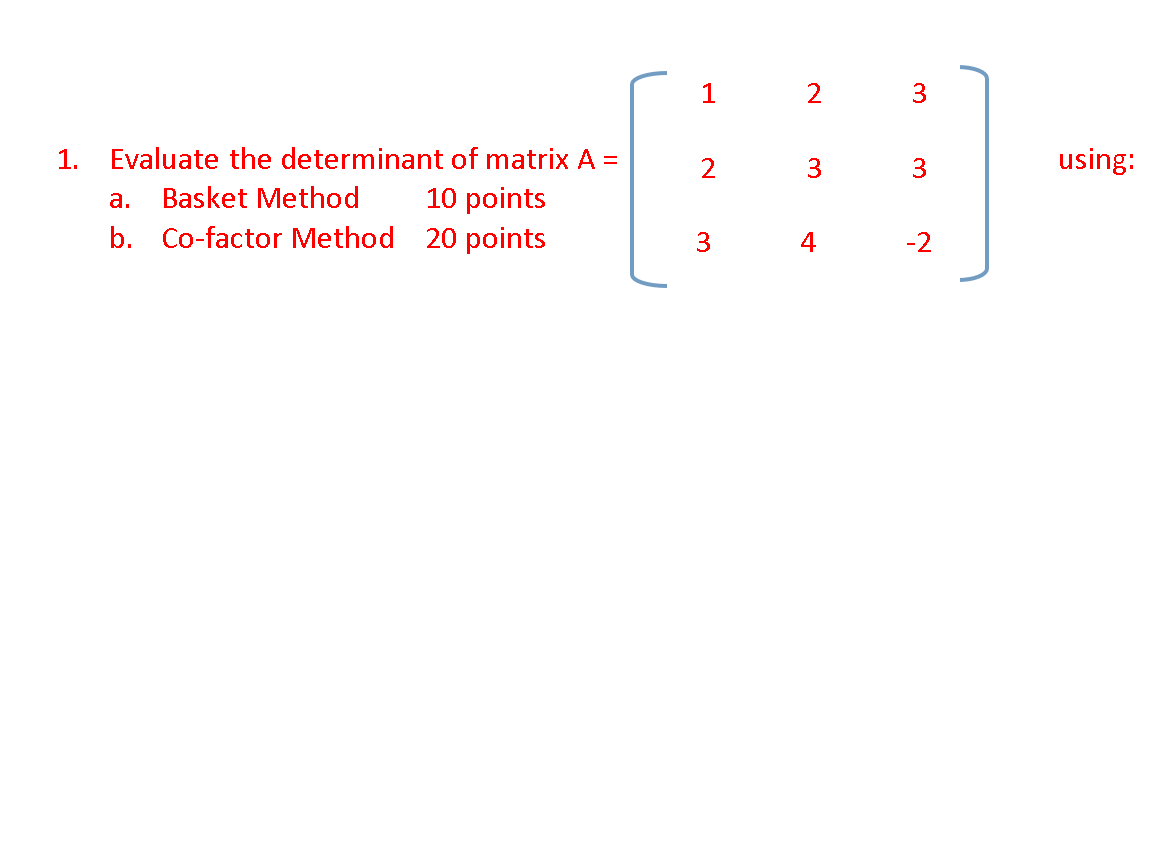 Solved 1 2 3 1. 2 3 3 using: Evaluate the determinant of | Chegg.com