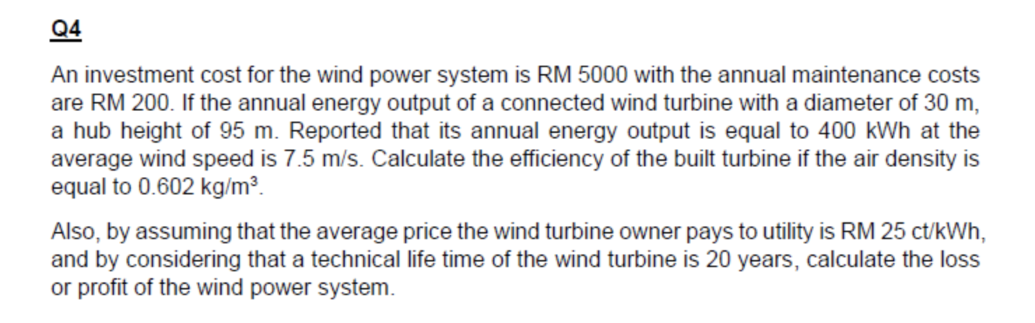 Solved Q4 An investment cost for the wind power system is RM | Chegg.com