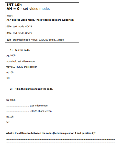Solved INT 10h AH =0 - set video mode. input: AL= desired | Chegg.com