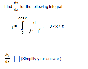Solved Find dxdy for the following integral. | Chegg.com