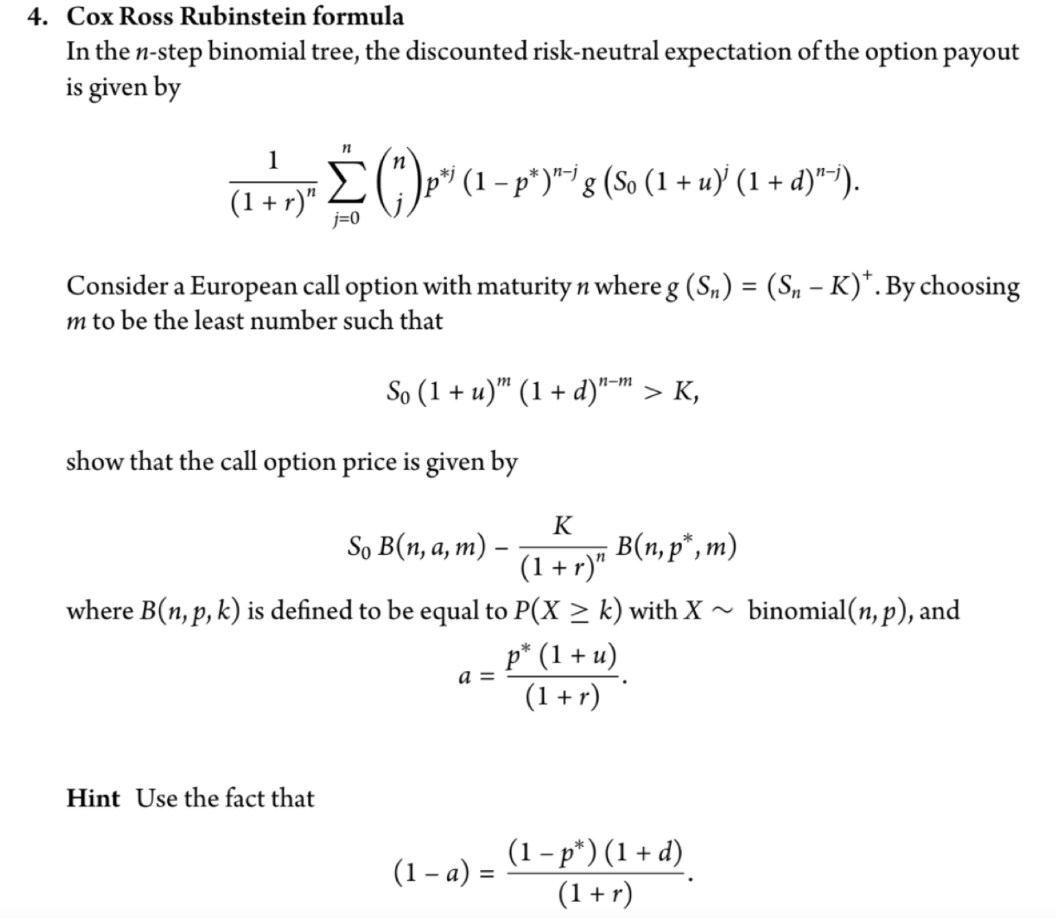 Solved Cox Ross Rubinstein formula In the n-step binomial | Chegg.com